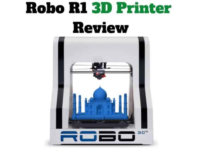 Robo 3D Printer Review – Does the Robo R1 Printer Live Up to the Hype ...