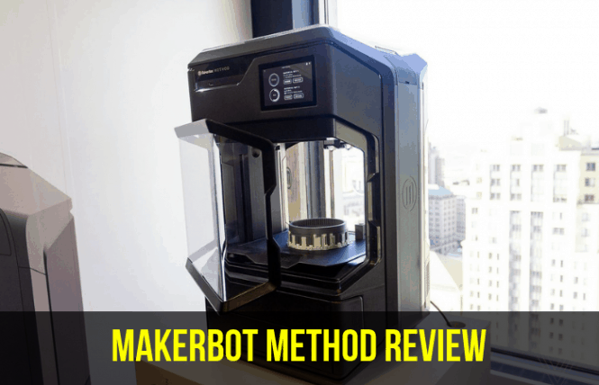 MakerBot Method Review: Worth it? – Total 3D Printing