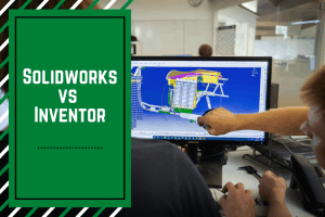Solidworks vs Inventor: How to Decide Which Is The Best Pick? – Total ...