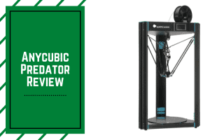 The Anycubic Predator Review: Is It A Good Buy in 2022? – Total 3D Printing